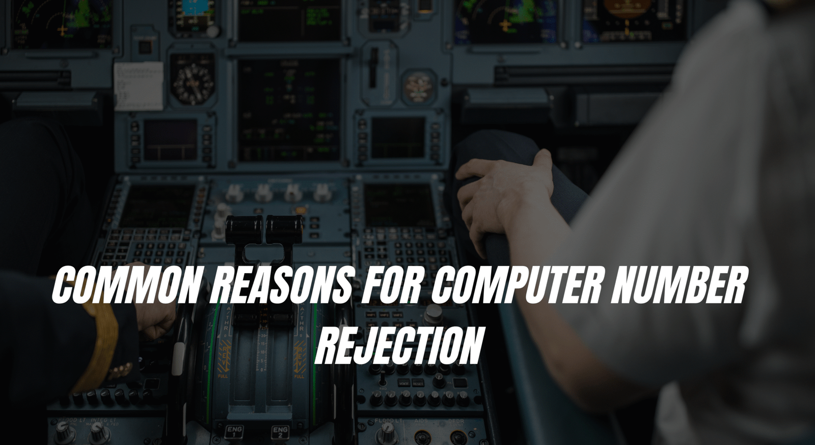 Common Reasons for Computer Number Rejection